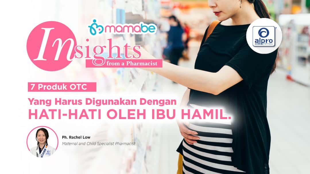 7 Produk OTC yang Harus Digunakan dengan Hati-hati oleh Ibu Hamil.