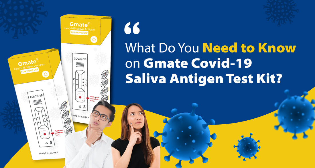 What You Need to Know on Gmate Covid-19 Saliva Antigen Test Kit