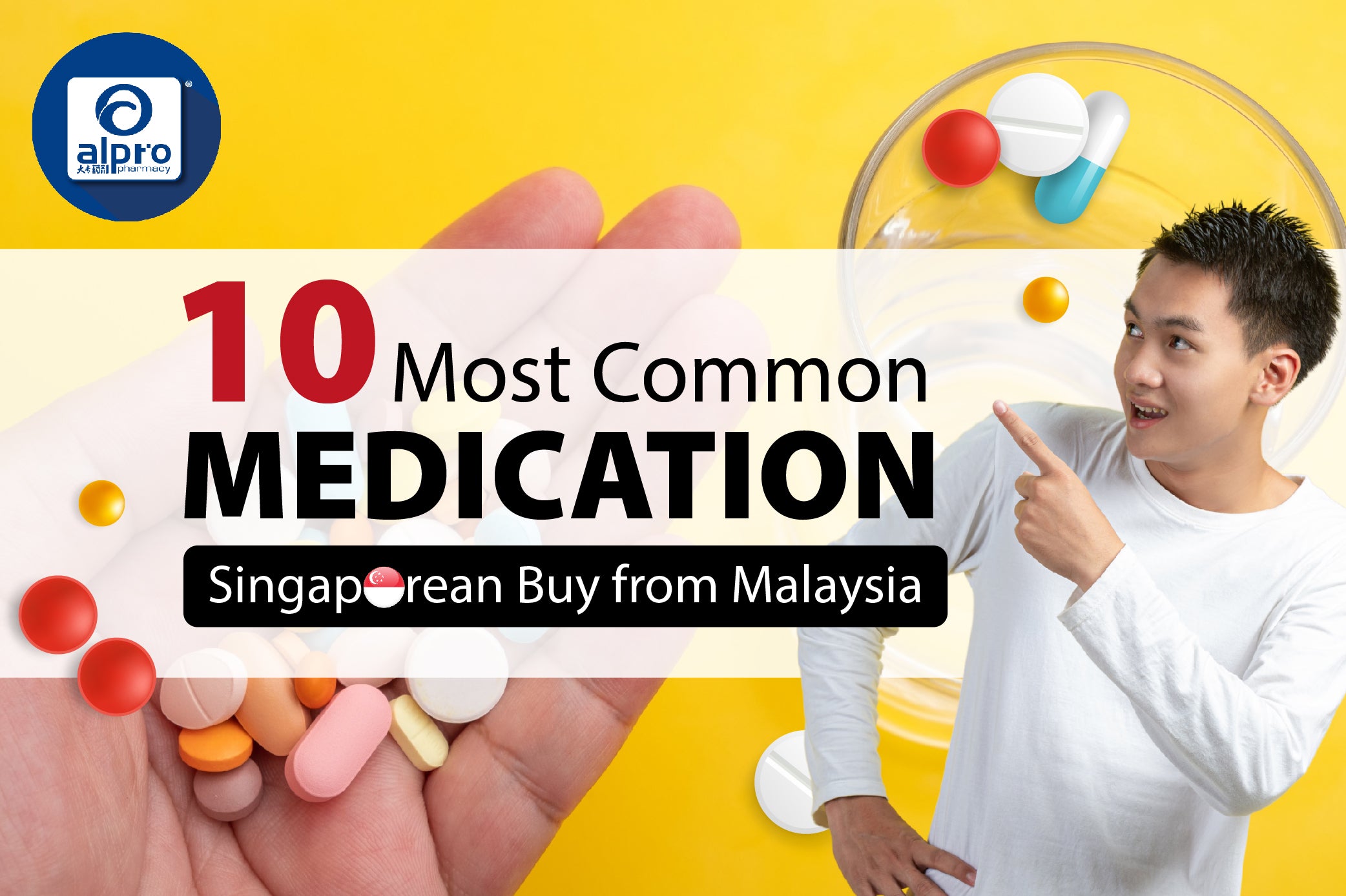 Top 10 Medications Singaporean Buy From Malaysia - Alpro Pharmacy